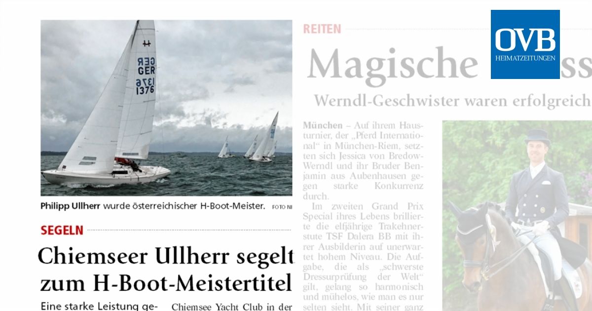 Chiemseer Ullherr segelt zum H-Boot-Meistertitel - OVB Heimatzeitungen