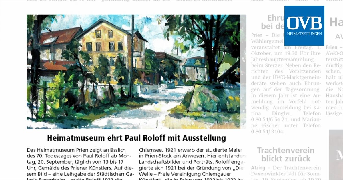 Heimatmuseum ehrt Paul Roloff mit Ausstellung - OVB Heimatzeitungen