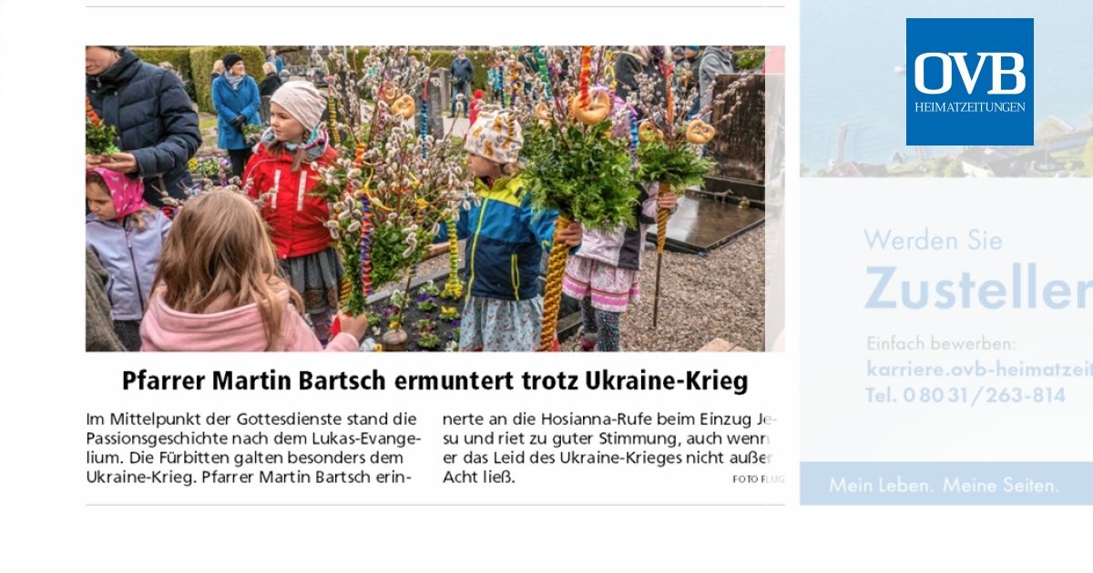 Pfarrer Martin Bartsch ermuntert trotz Ukraine-Krieg - OVB Heimatzeitungen