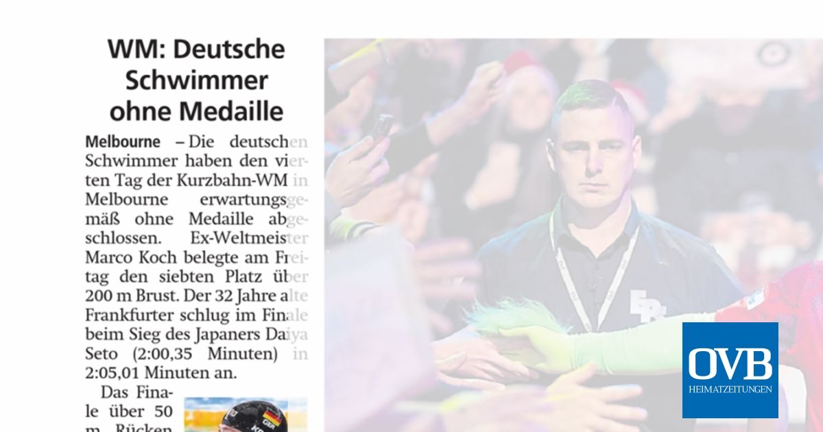 WM: Deutsche Schwimmer ohne Medaille - OVB Heimatzeitungen